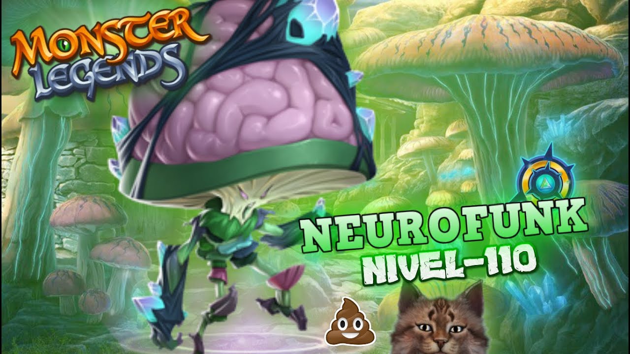 NEUROFUNK(LV 110-REVIEW+TALENTO OSCURO😻)CONTROL HONGOMOJON🍄 | Monster ...