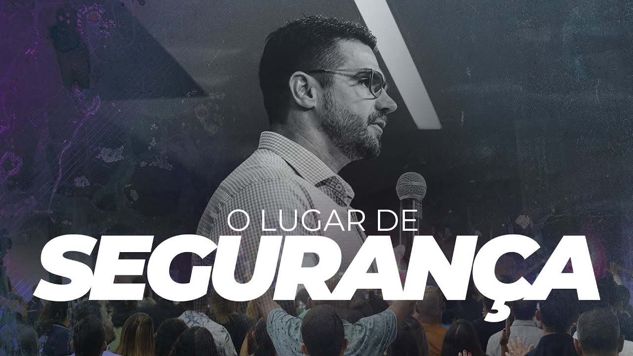 O LUGAR DE SEGURANÇA | Pastor Romeu Rodrigues | Terça Especial - YouTube