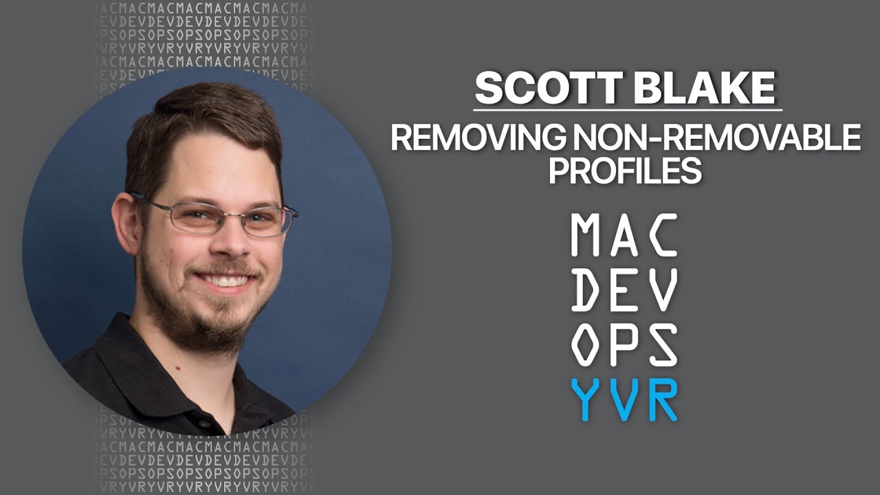 MDOYVR20 - Scott Blake - Removing non-removable profiles - YouTube