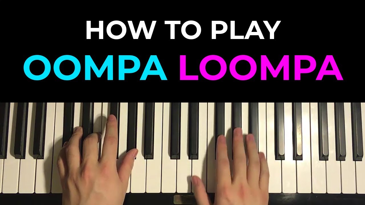 Oompa Loompa (Piano Tutorial Lesson) - YouTube