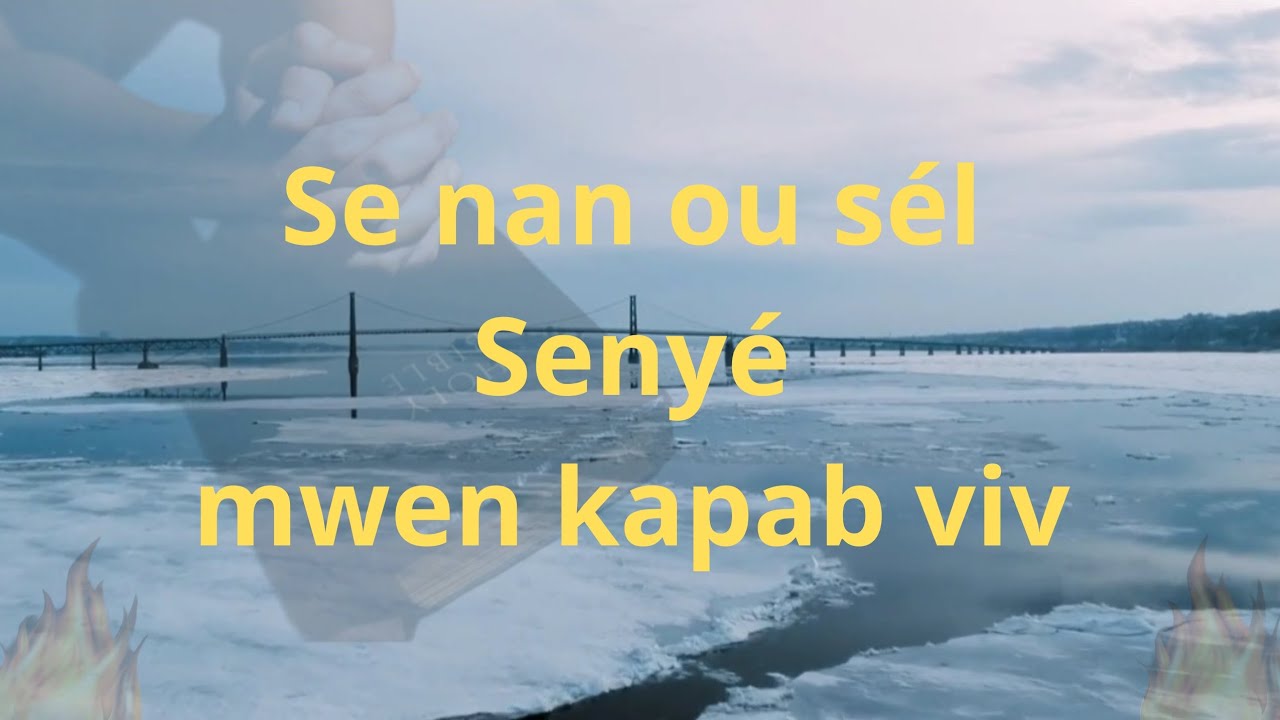 Se nan ou sél Senyé mwen kapab viv. Ps Pierre-Richard. - YouTube