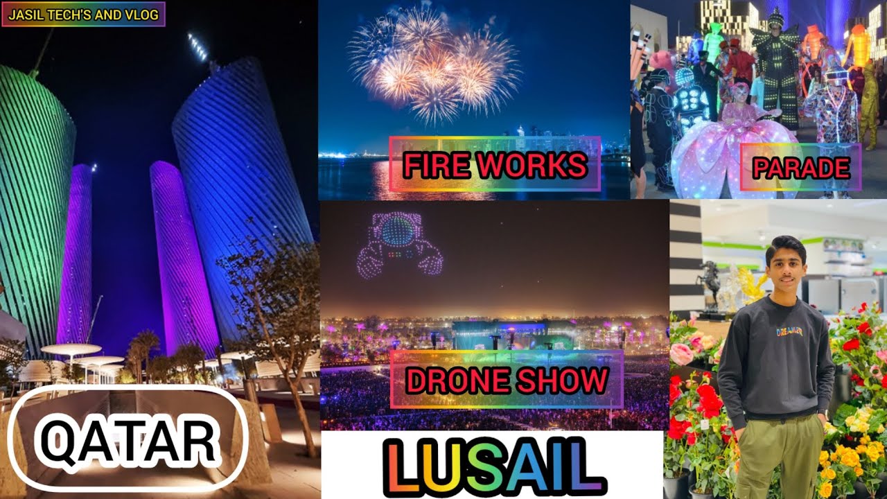 Lusail boulevard Qatar Doha|Drone Show, Fire Works, Fashion Parade ...