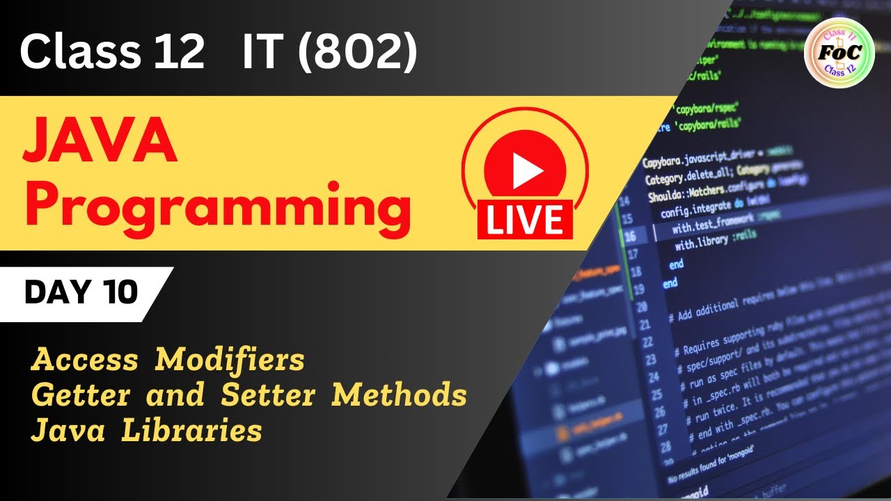 Java LIVE Day 10 | Access Modifiers | Getter & Setter Methods Class 12 Information Technology IT ...