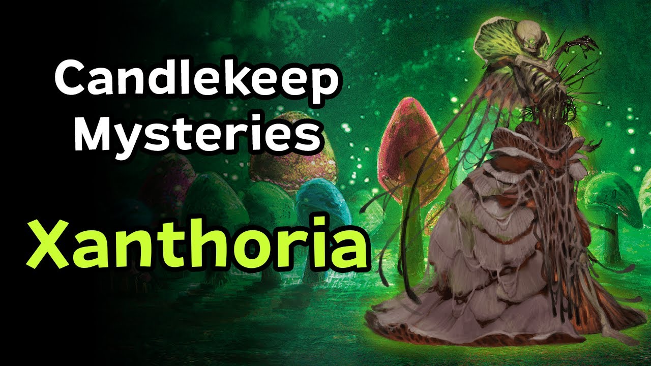 Xanthoria | Candlekeep Mysteries DM Guide - YouTube