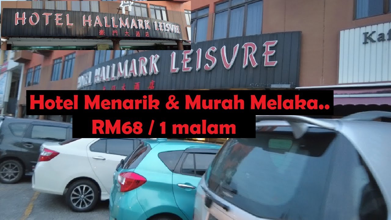 Hotel Hallmark Leisure Melaka macam rupa di dalam?.. - YouTube