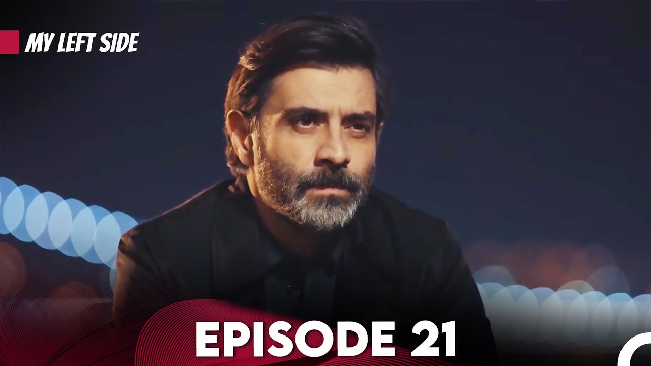 My Left Side Episode 21 (English Subtitles) - YouTube