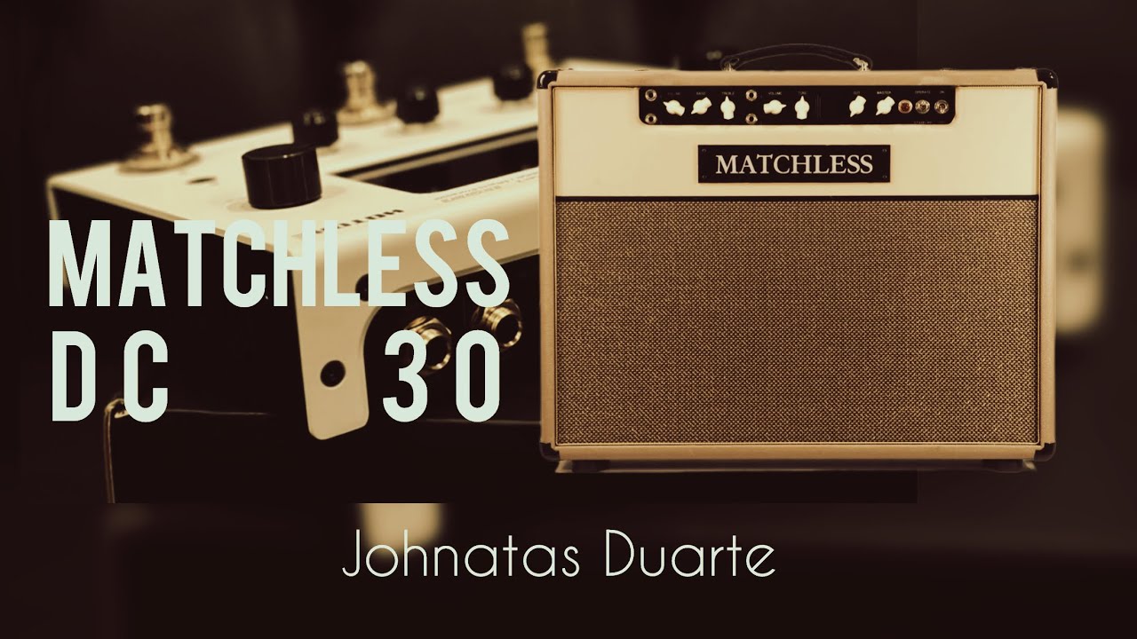 Pack Matchless DC30 | Ampero 2 Stomp (Johnatas Duarte) - YouTube