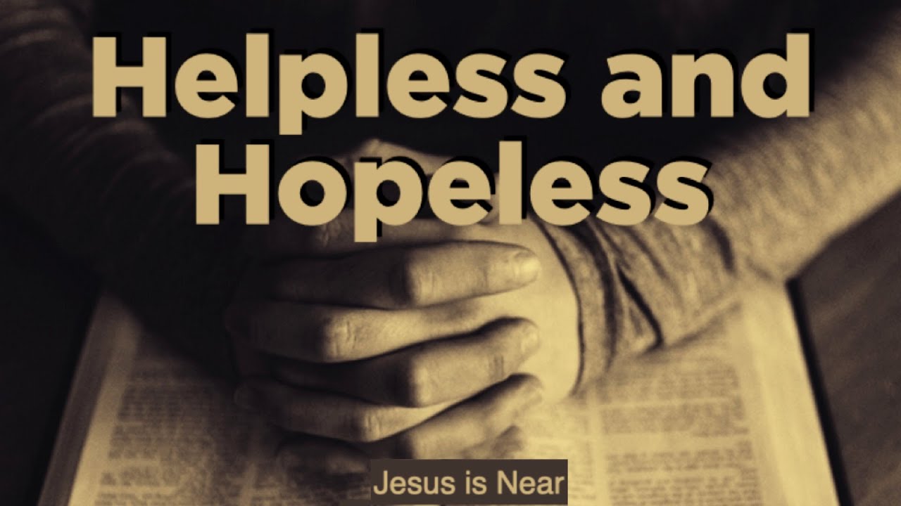 Helpless and Hopeless: Jesus Is Near (Matthew Balentine) - YouTube