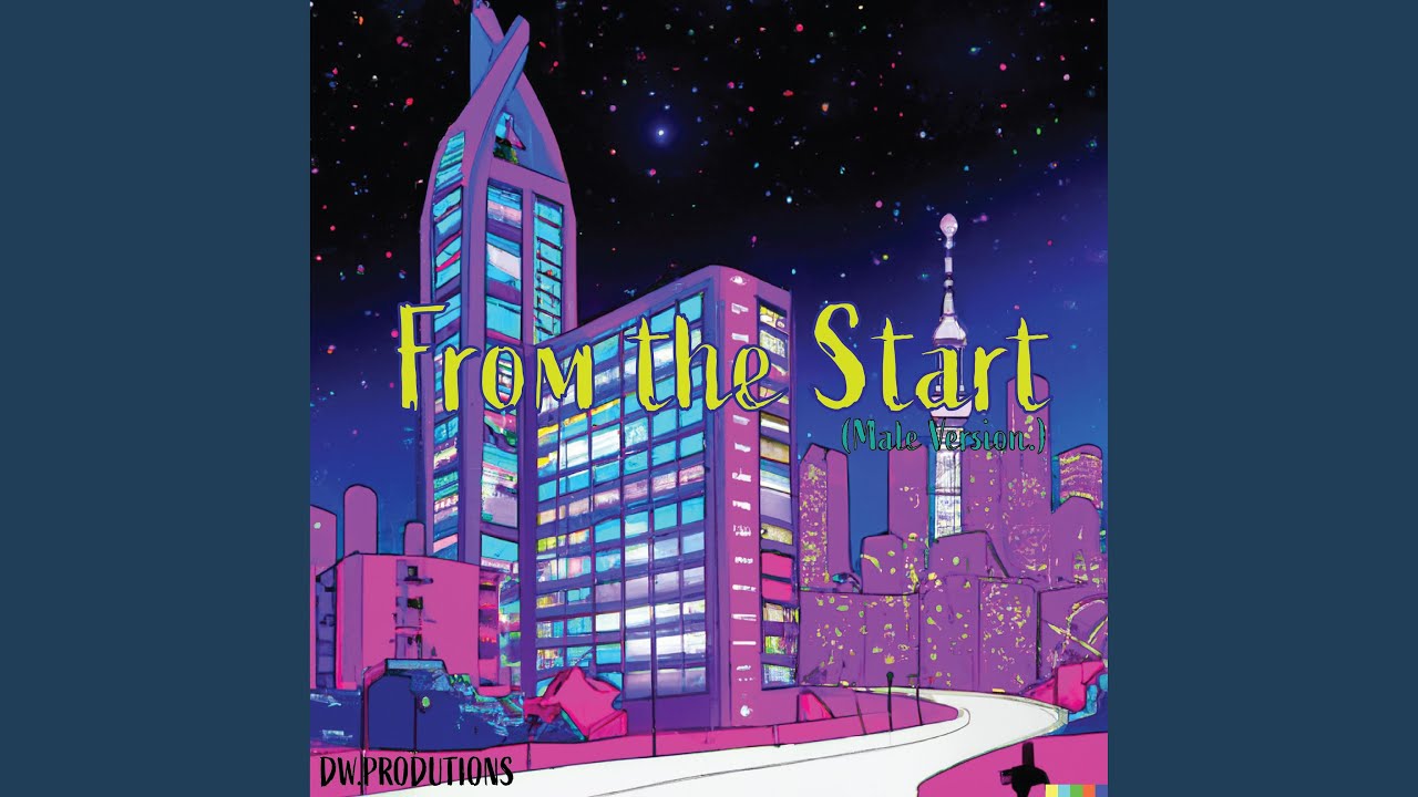 From the Start (Male Version) - YouTube