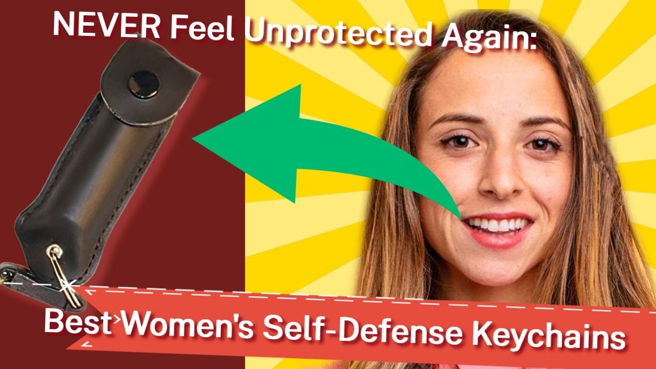 Never Feel Unprotected Again: Best Women's Self-Defense Keychain Guide ...