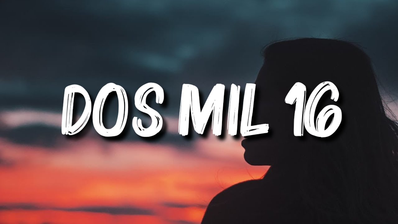 Bad Bunny - Dos Mil 16 (Letra/Lyrics) - YouTube