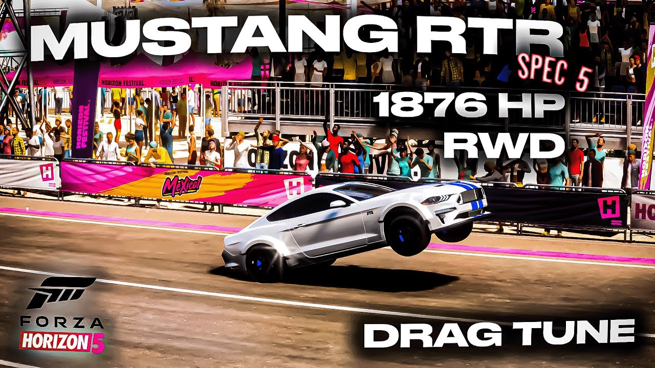 FH5 | Mustang RTR Spec 5 ( Drag Tune ) [RWD] #fastest #forzahorizon5 ...
