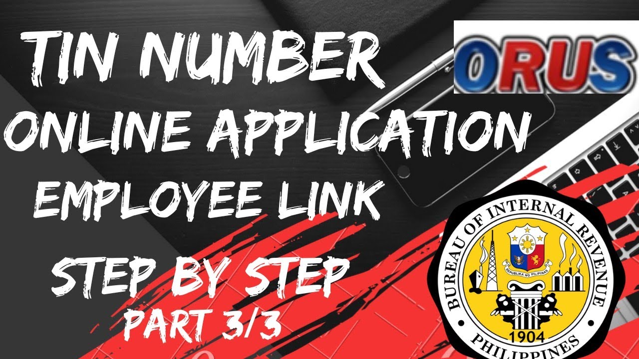 How To Apply TIN Number Online Using ORUS Gumagana Na Part 3 Of 3 how-to-apply-tin-number-online-using-orus-gumagana-na-part-3-of-3