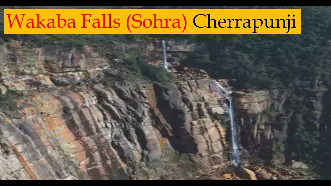 Wakaba Falls (Sohra) Cherrapunji - YouTube