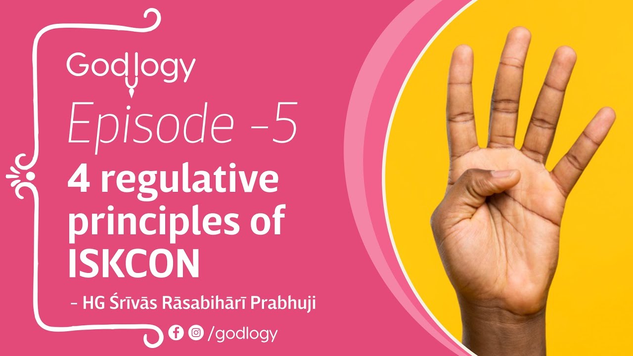 4 regulative principles of ISKCON - HG Śrīvās Rāsabihārī Prabhuji - YouTube