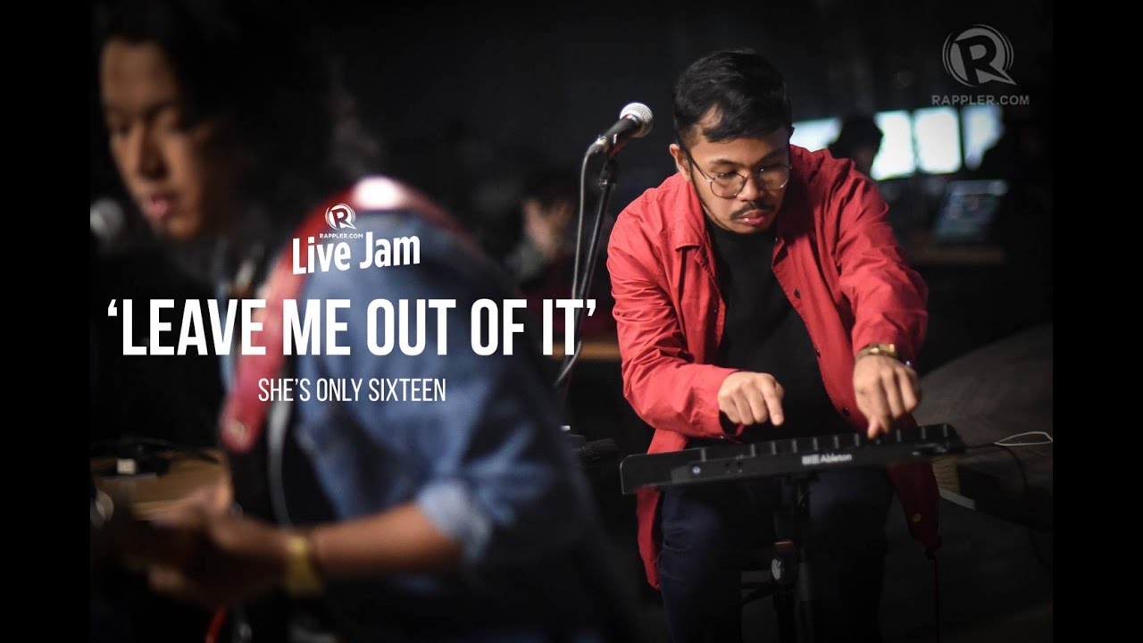 She's Only Sixteen – 'Leave Me Out of It' - YouTube