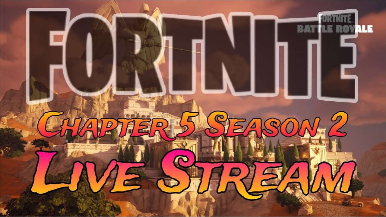 Fortnite Chapter 5 Season 2 Lets Goooooo - YouTube