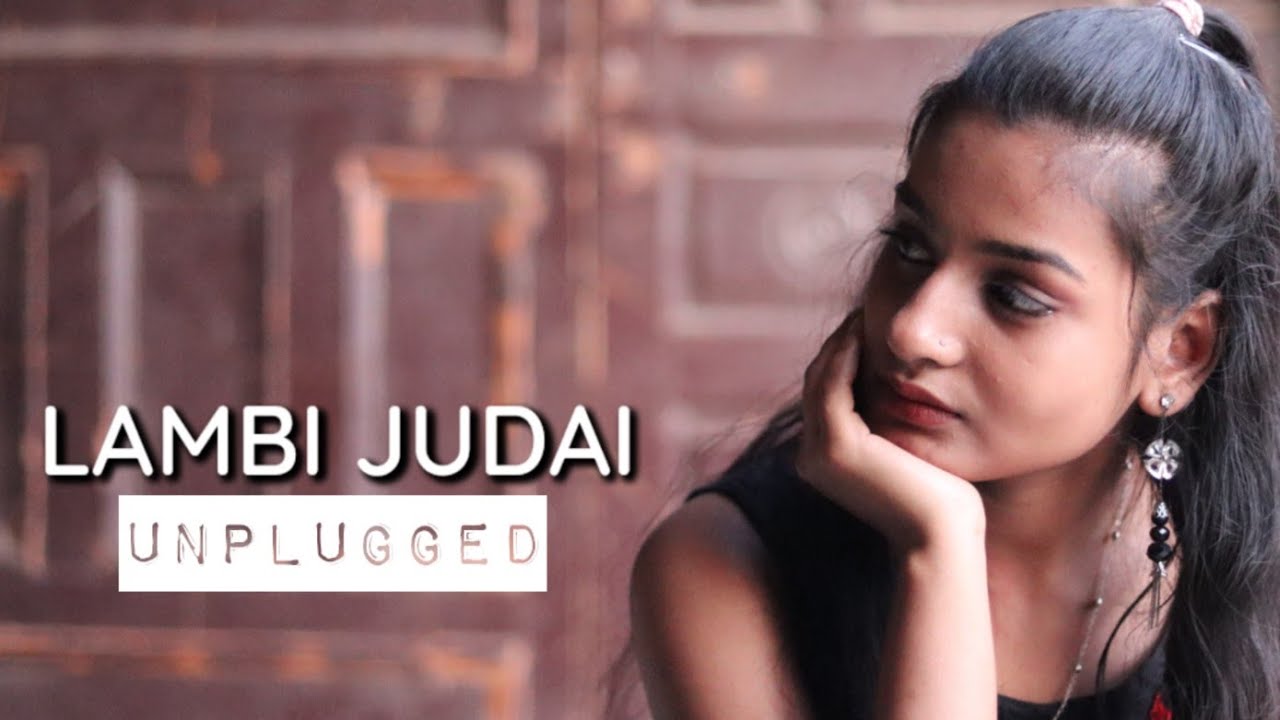 Lambi Judai | Unplugged | Kajal Sharma | Reshma | Hero | Anil Maharana ...