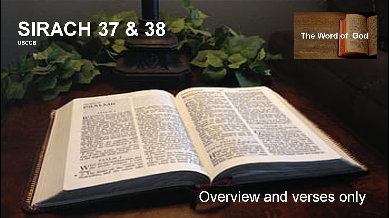 Sirach 37 & 38 with Commentaries and reflections - YouTube