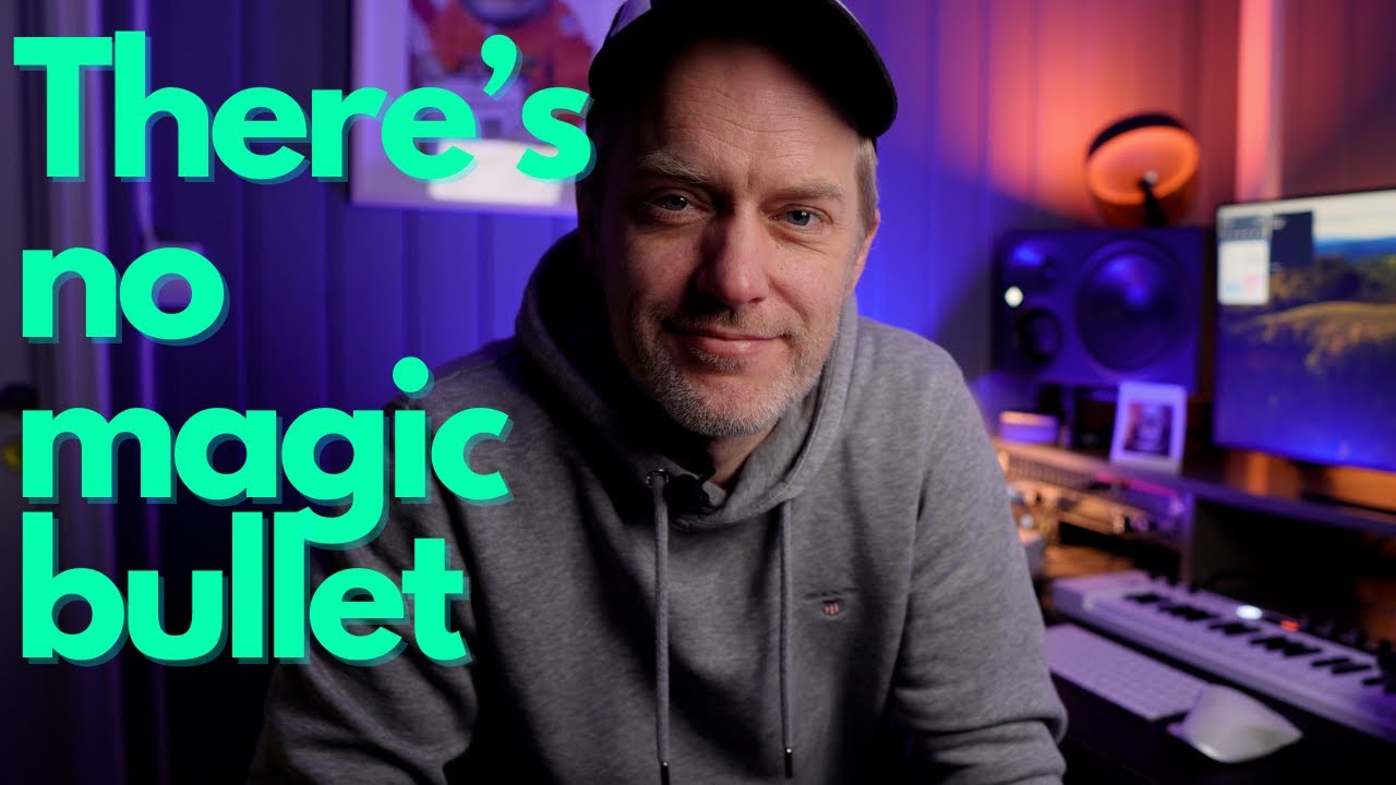 No Magic Bullet: The Hard Truth of Music Making - YouTube