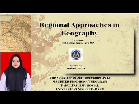 Regional Approach in Geography | Annisa | Magister Pendidikan Geografi ...