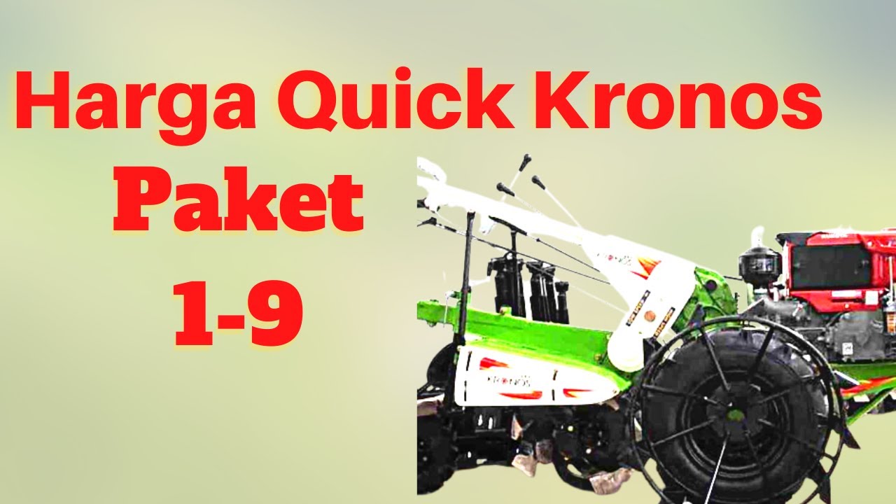 Quick kronos | traktor sawah | harga Quick kronos | traktor rotary ...
