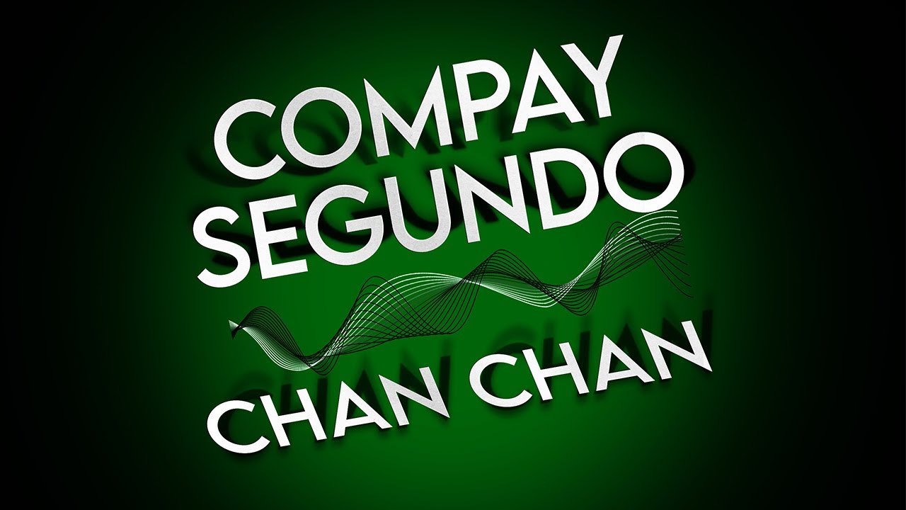 Compay Segundo - Chan Chan - YouTube
