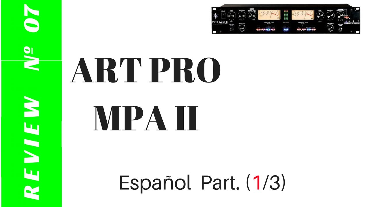 Review Art Pro MPA II (1/3) - YouTube