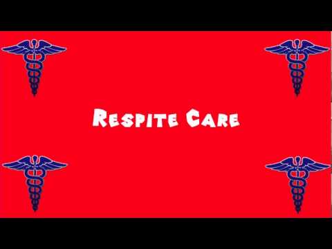 Pronounce Medical Words ― Respite Care - YouTube