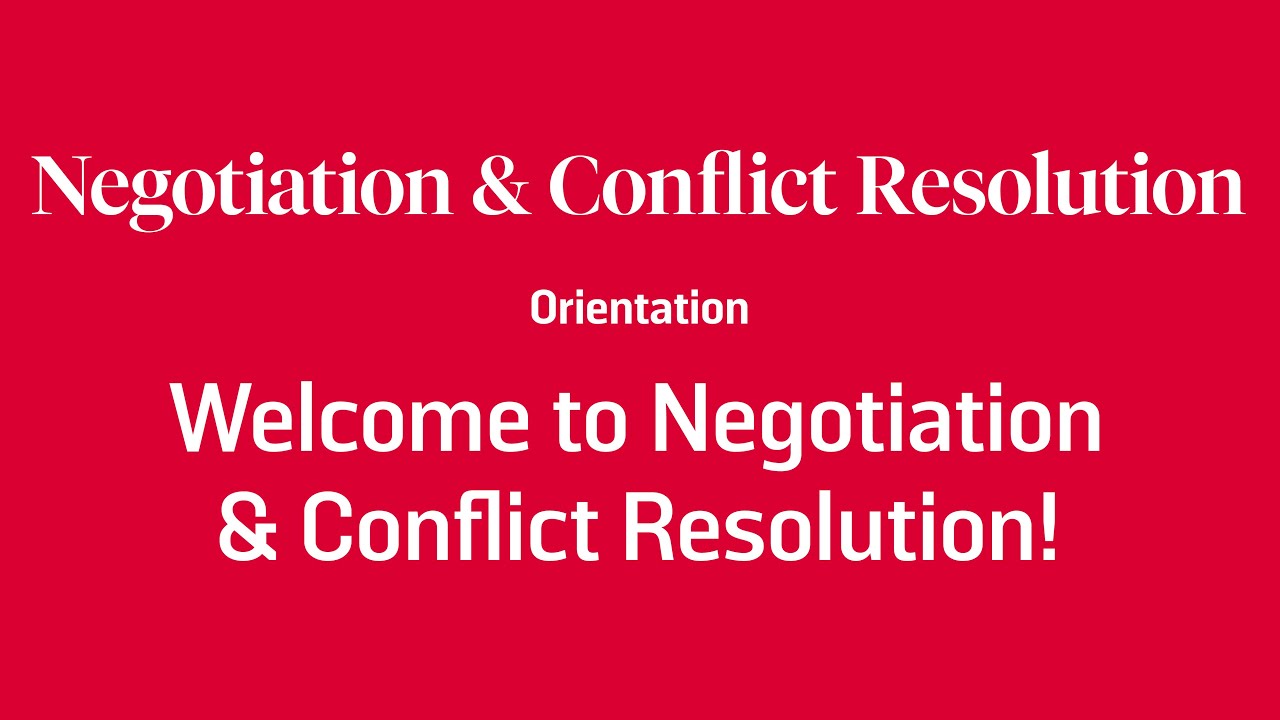 Welcome to Negotiation & Conflict Resolution! - YouTube
