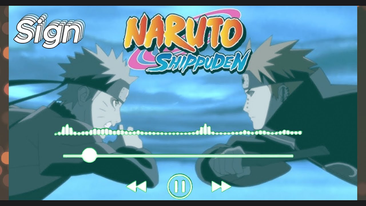 Naruto Shippuden Opening 6 (Sign) - YouTube