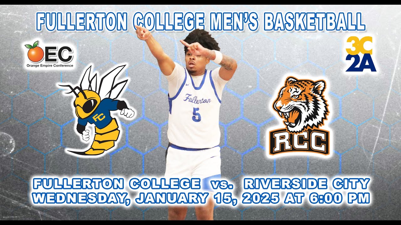 2024-25 Fullerton College Men's Basketball: The Hornets vs. Riverside ...