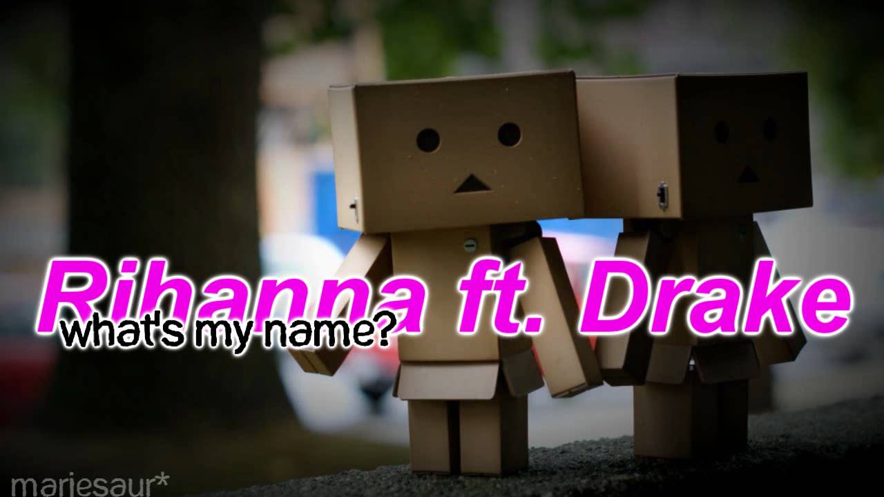 Rihanna ft Drake - What's my name - YouTube