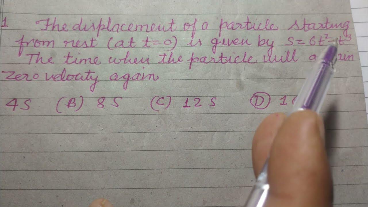 The displacement of a particle starting from rest (at t=0) is given by s=6t²-t³ .... - YouTube