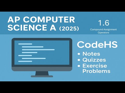 AP Computer Science A (2025 Changes) - CodeHS 1.6 (Quizzes and Exercises) - YouTube
