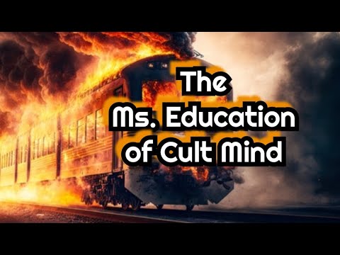 The Ms. Education of the Cult Mind - YouTube
