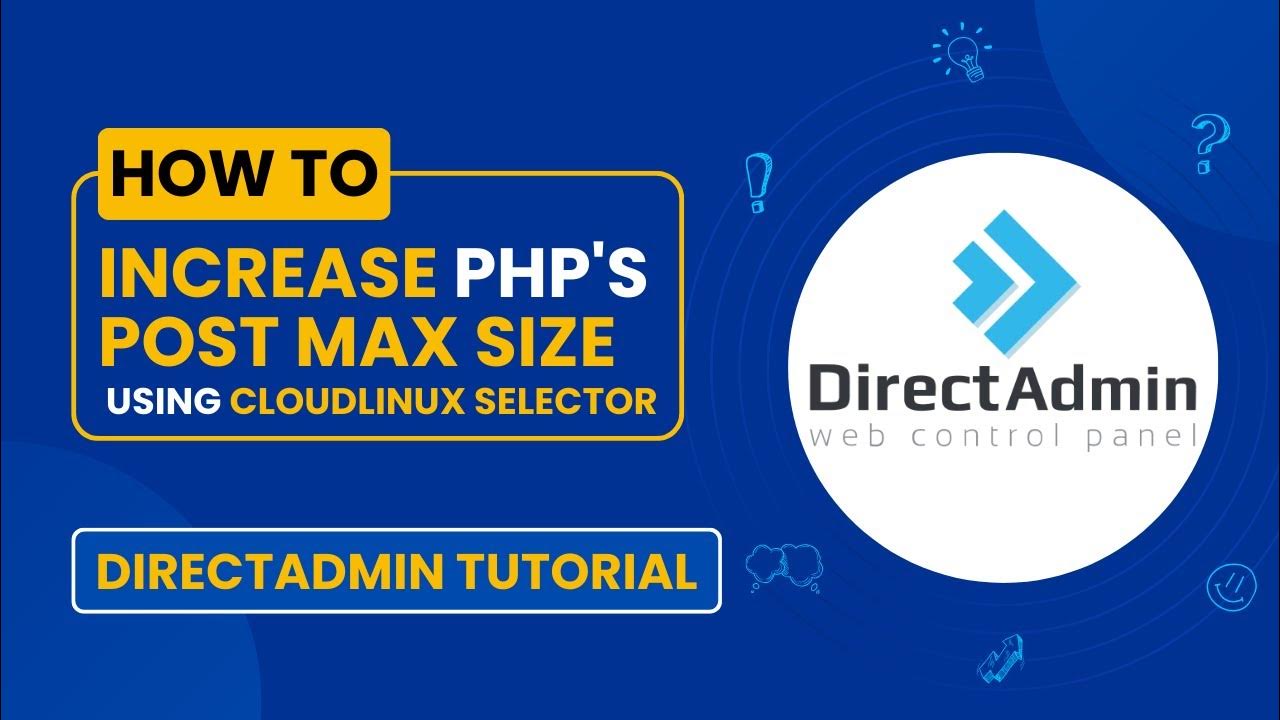 How To Increase Php S Post Max Size Value Using Cloudlinux Selector In Directadmin Pamir Webhost