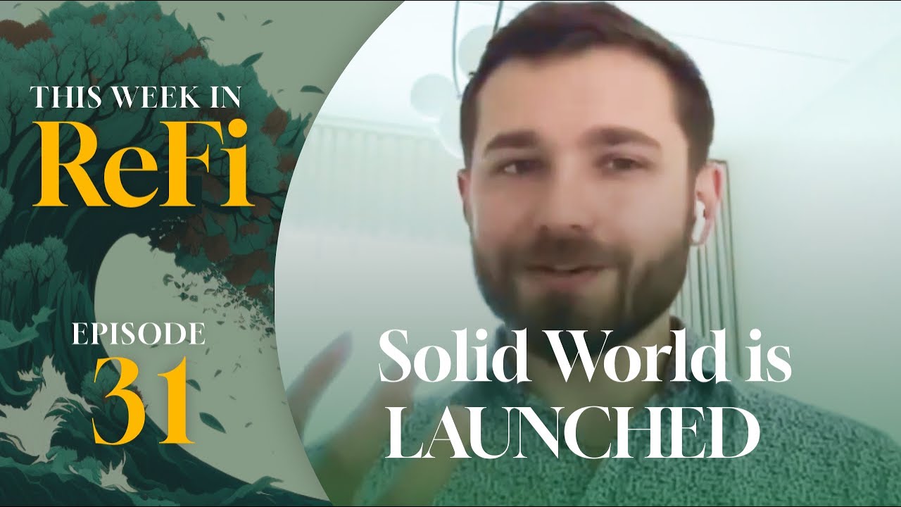 Launching Solid World! - ft Stenver from Denver - This Week in ReFi Episode 31 - YouTube