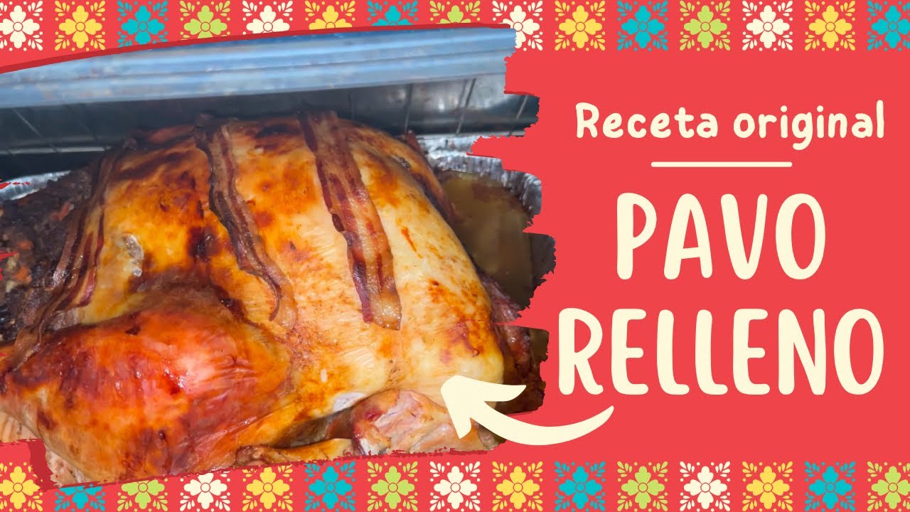 🚨 EL PAVO RELLENO MÁS DELICIOSO 🤤 RECETA ORIGINAL NUNCA VISTA🚨 - YouTube