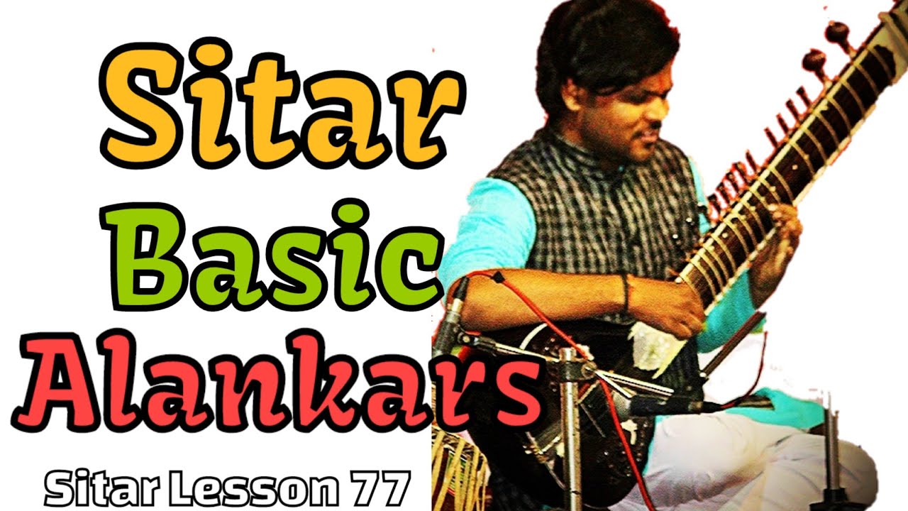 Basic Alankar Of Sitar | Sitar Lesson 77 - YouTube