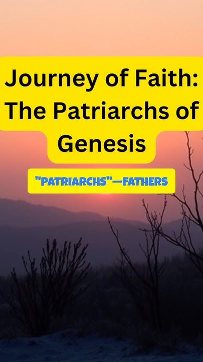 Journey of Faith: The Patriarchs of Genesis - YouTube