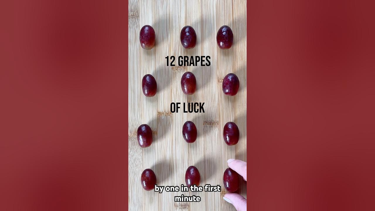 12 Grapes of New Years Luck - YouTube