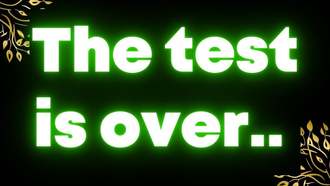 The test is over.. Angel message - YouTube