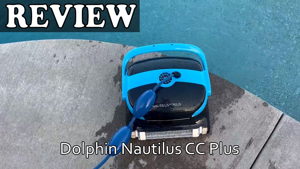 Dolphin Nautilus CC Plus Robotic Pool Cleaner Review - Is It Worth it ...