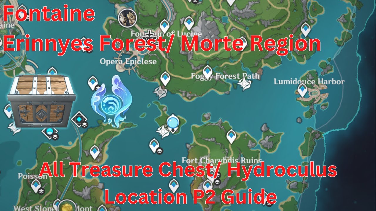 Fontaine Morte Region All Treasure Chest/ Hydroculus Location P2 Guide ...