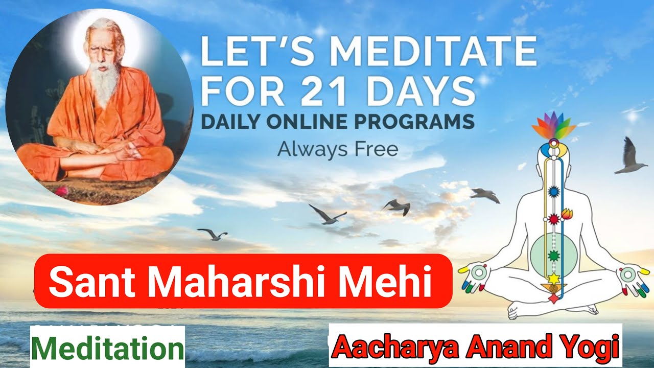 Santmat Satsang|21 Days Meditation|Maharshi Mehi|Sadhana Path|Acharya ...