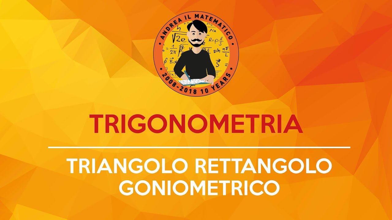 Trigonometria: triangolo rettangolo goniometrico | Andrea il Matematico ...