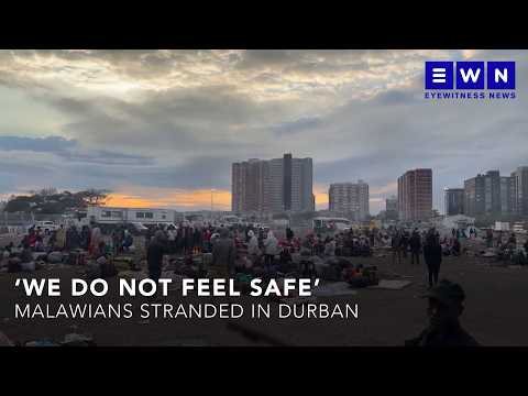 Hundreds of Malawian nationals stranded in Durban North await transport home