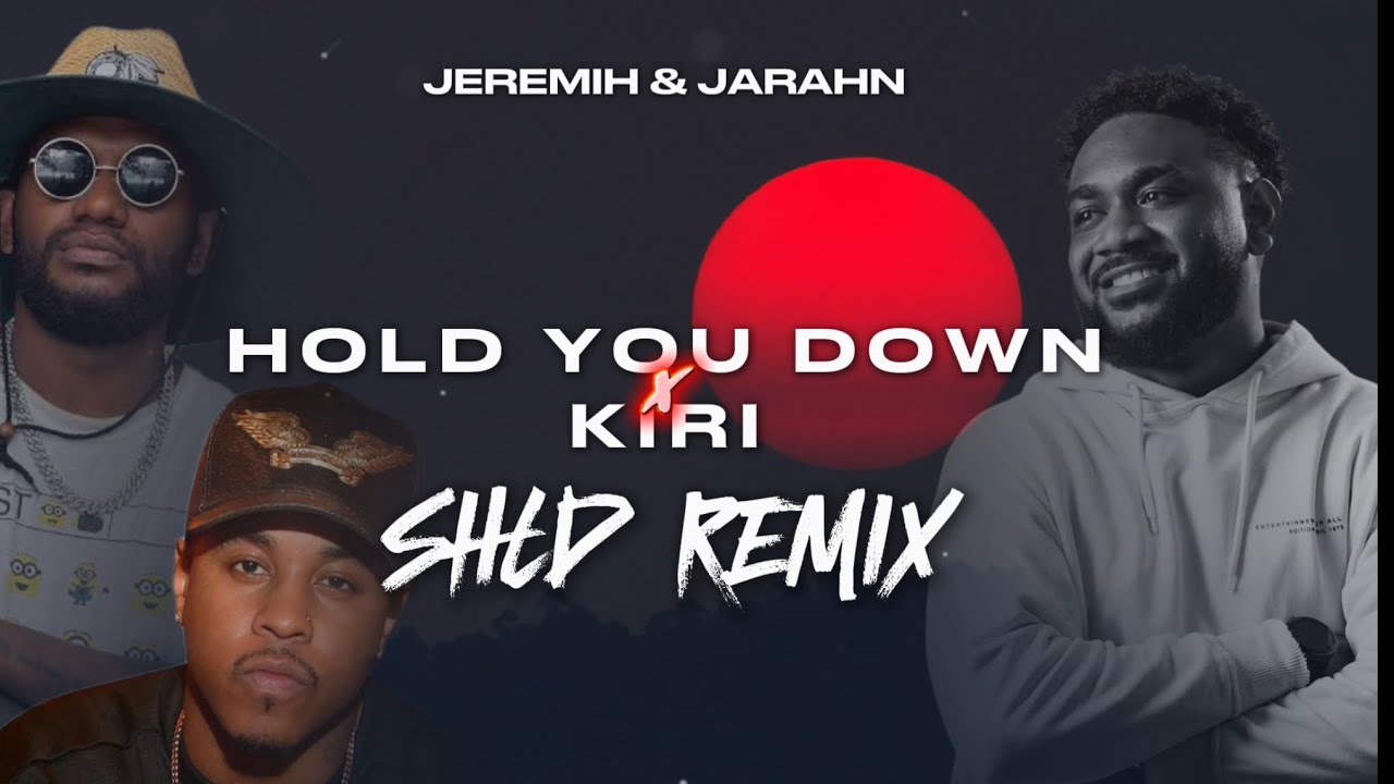 Hold You Down X Kiri (SHLD Remix) ft Jeremih & Jarahn - YouTube