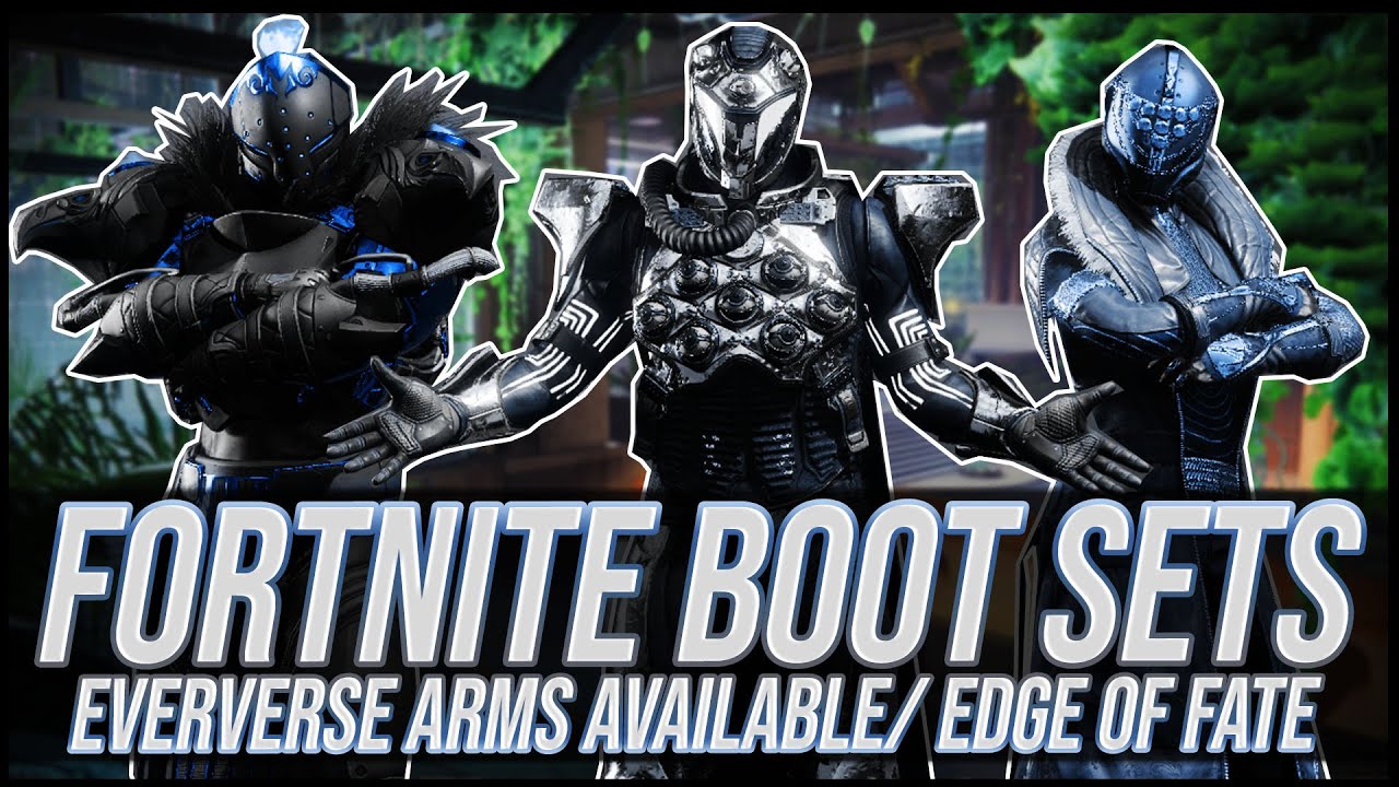 Destiny 2: Fortnite Boot Sets | Edge of Fate - YouTube